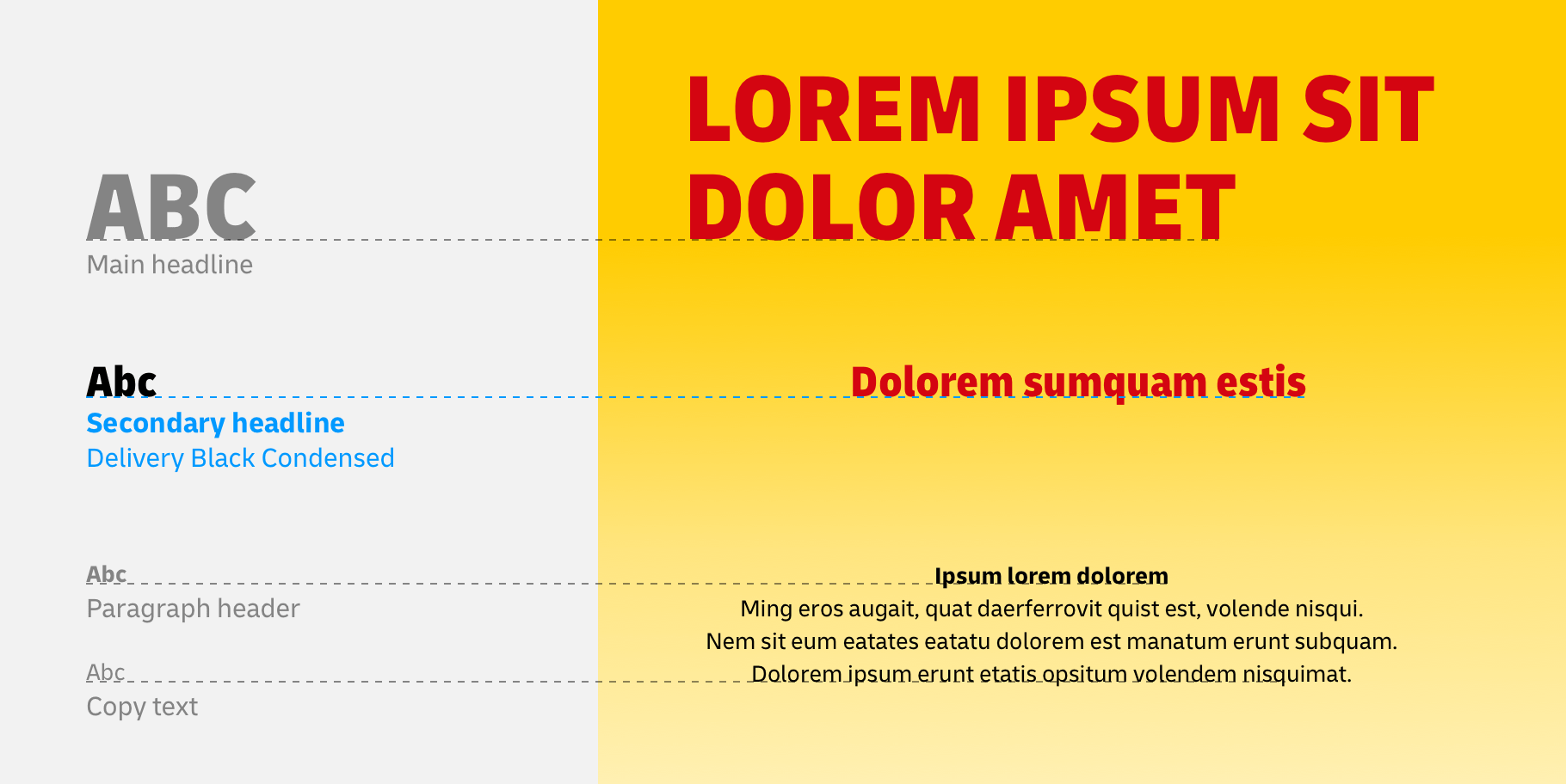 As an alternative, secondary headlines may be mixed case and centered ...